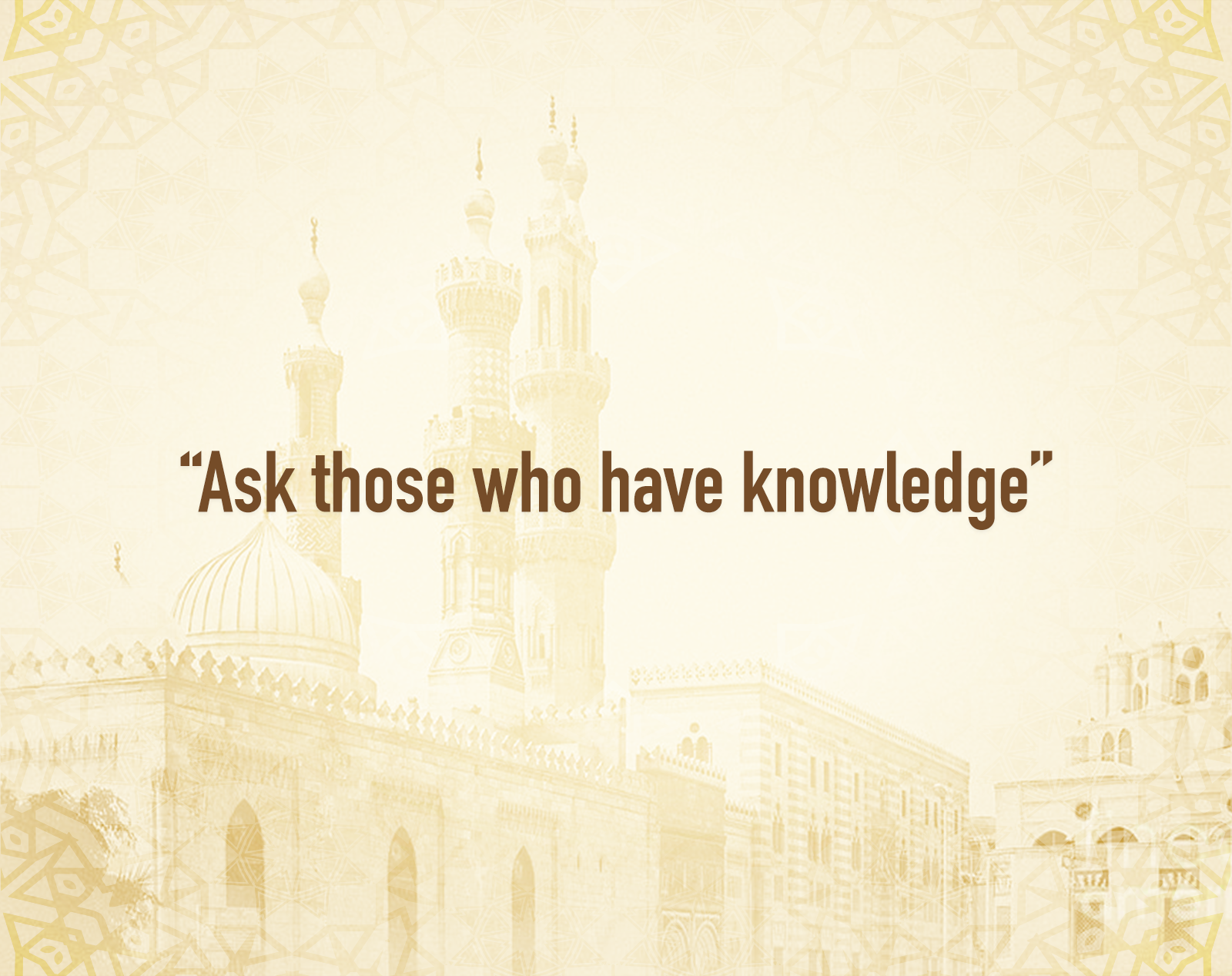 الإمام أحمد الطيب| “Ask those who have knowledge”
